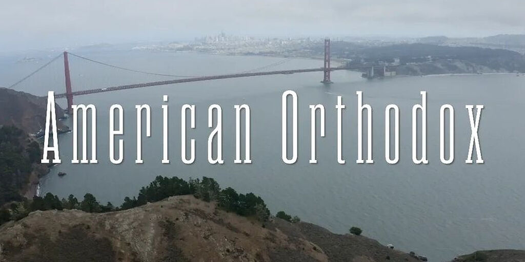 New documentary, American Orthodox, explores faith’s ancient roots in ...