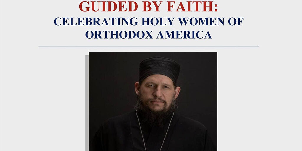 Fr. Peter Heers offering online talk on holy women for Romanian ...
